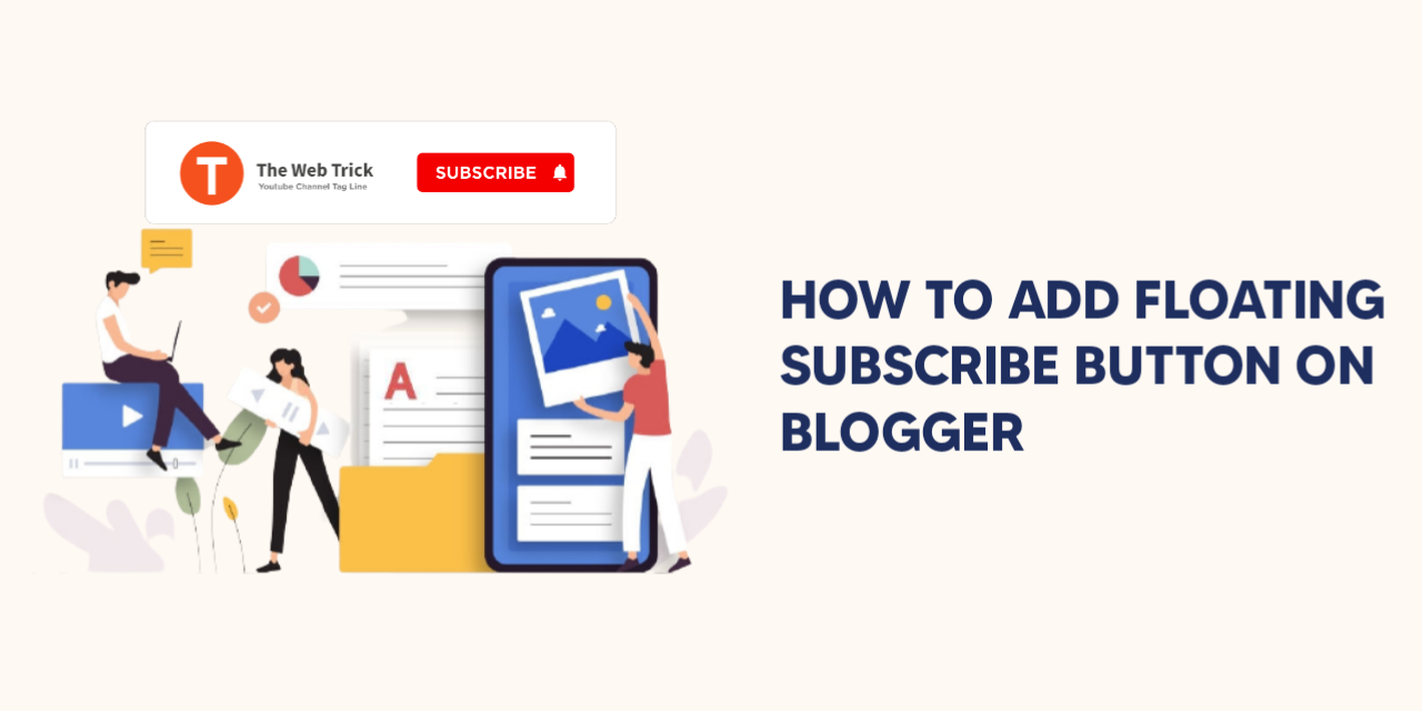 How to Show a Floating Subscribe Button on Blogger - The Web Trick