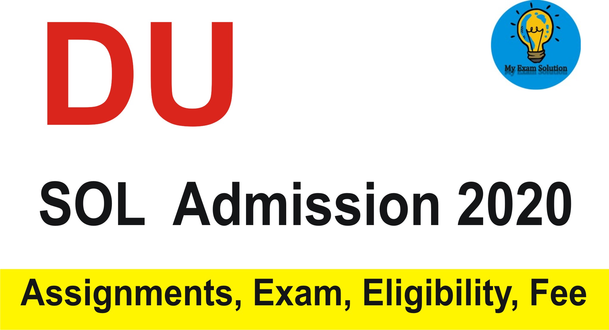 DU SOL Admissions 2020 : Admission, Eligibility, Fee Structure - My ...
