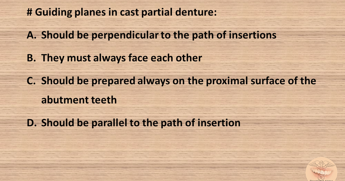 Dentosphere : World of Dentistry: Guiding planes in cast partial denture: