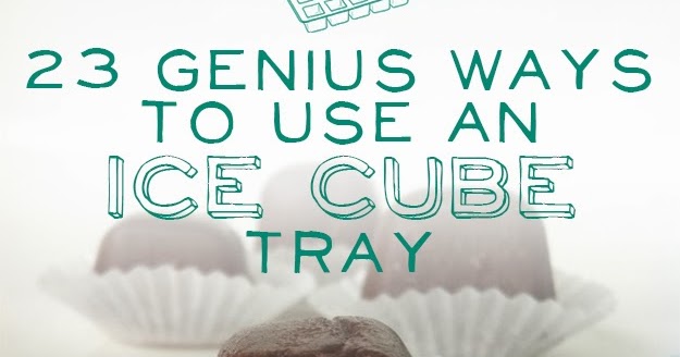 23 Genius Ways To Use An Ice Cube Tray - DIY Craft Projects