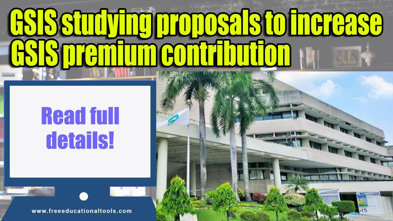 GSIS propose to increase GSIS premium contribution