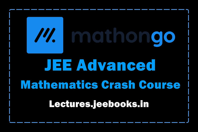 Mathongo JEE Advanced Mathematics Crash Course with Study Material ...