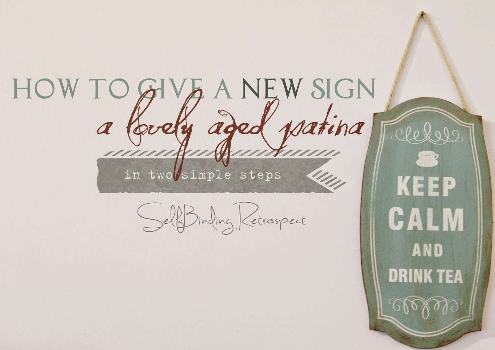 How To Give a New Sign a Lovely Aged Patina in Two Simple Steps ...