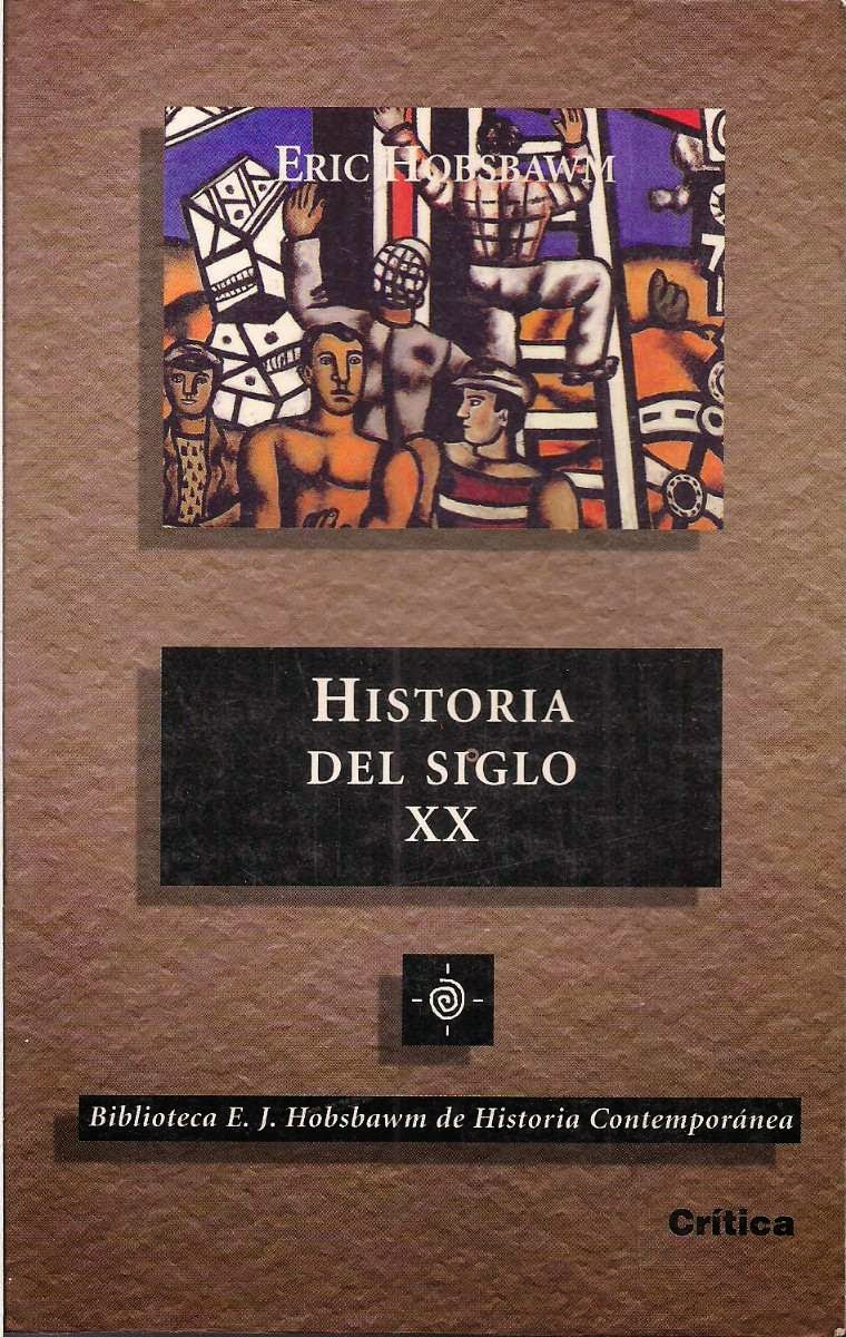 Life Chronicles: Eric Hobsbawm - Historia del Siglo XX (1994) [PDF]