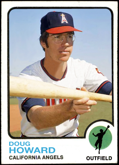 WHEN TOPPS HAD (BASE)BALLS!: NOT REALLY MISSING IN ACTION- 1973 DOUG HOWARD