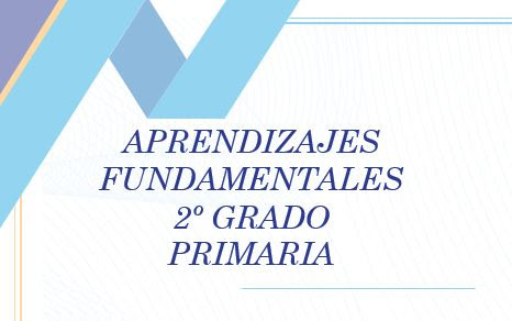 APRENDIZAJES FUNDAMENTALES 2º GRADO PRIMARIA