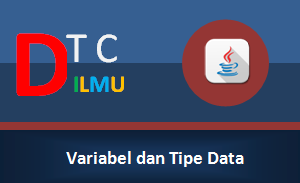 Variabel dan Tipe Data Pemrograman Java