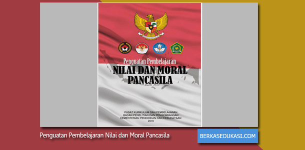 Buku Penguatan Pembelajaran Nilai dan Moral Pancasila - Biologizone Buku Penguatan Pembelajaran Nilai dan Moral Pancasila - Biologizone
