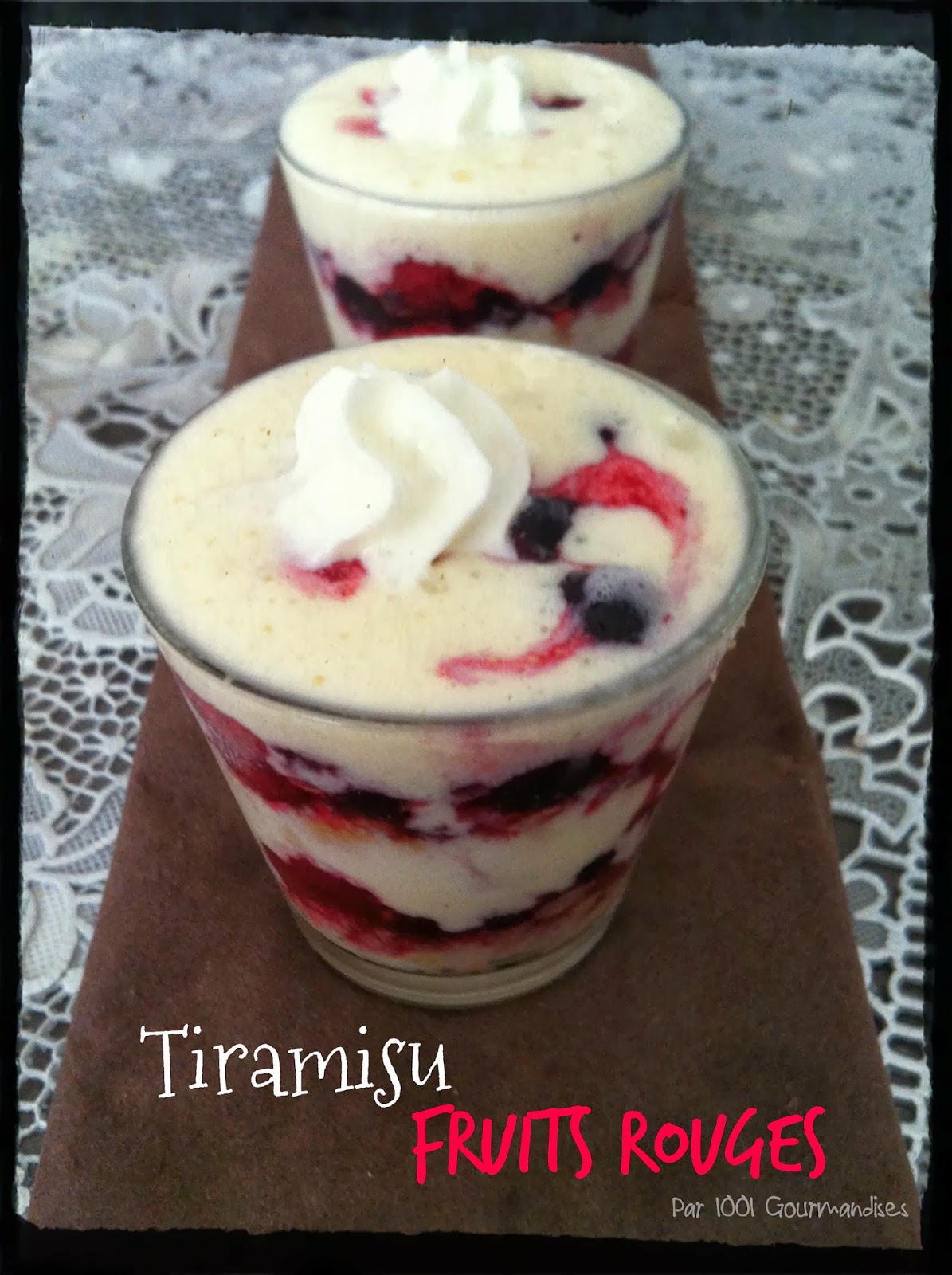 1001 Gourmandises: Tiramisu aux fruits rouge