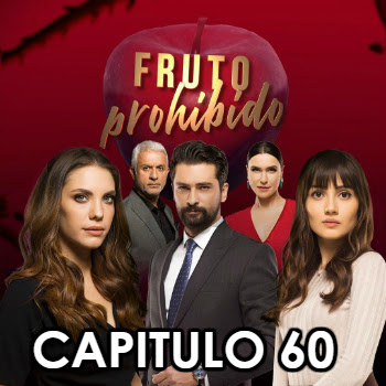 FRUTO PROHIBIDO - CAPITULO 60 - FRUTO PROHIBIDO - LATINO