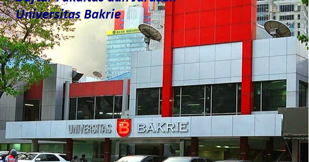 Daftar Fakultas dan Jurusan Universitas Bakrie Jakarta Terbaru - Daftar ...