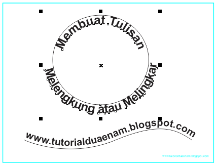 Cara Membuat Teks (Tulisan) Melingkar atau Melengkung CorelDraw - TutorialDuaEnam