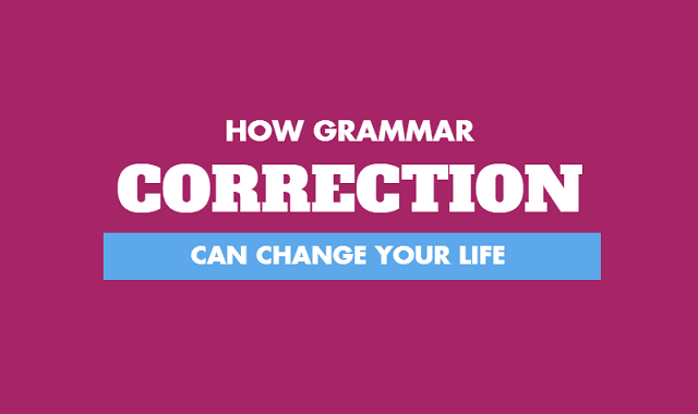 How Grammar Correction Can Change Your Life #Infographic - Visualistan