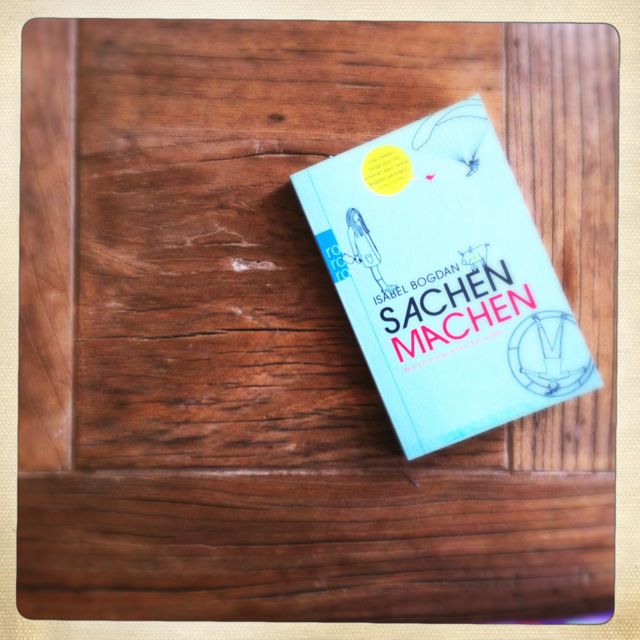 Draußen nur Kännchen!: Buchempfehlung: Sachen machen