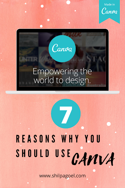 7 Reasons Why You Should Use Canva