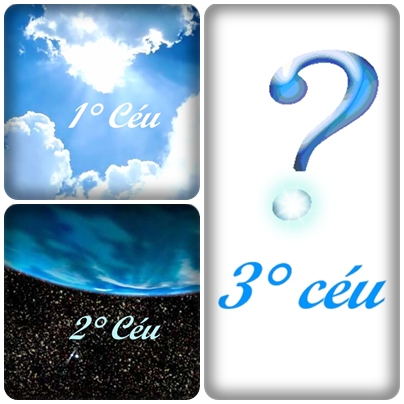 Três céus? ~ Em Defesa do Evangelho