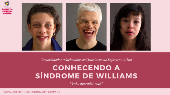 Conhecendo A Síndrome De Williams