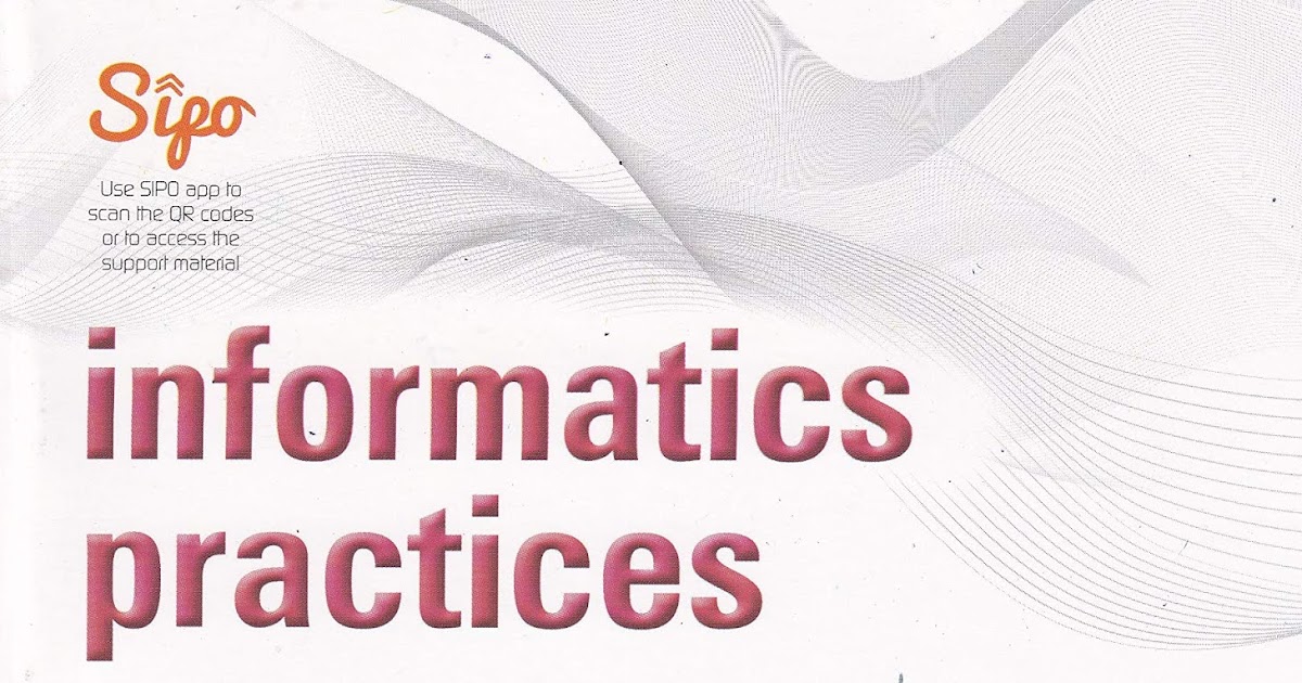 Class Xii Computer Science With Python Class Xii Informatics Practices Cbse Sample 0138