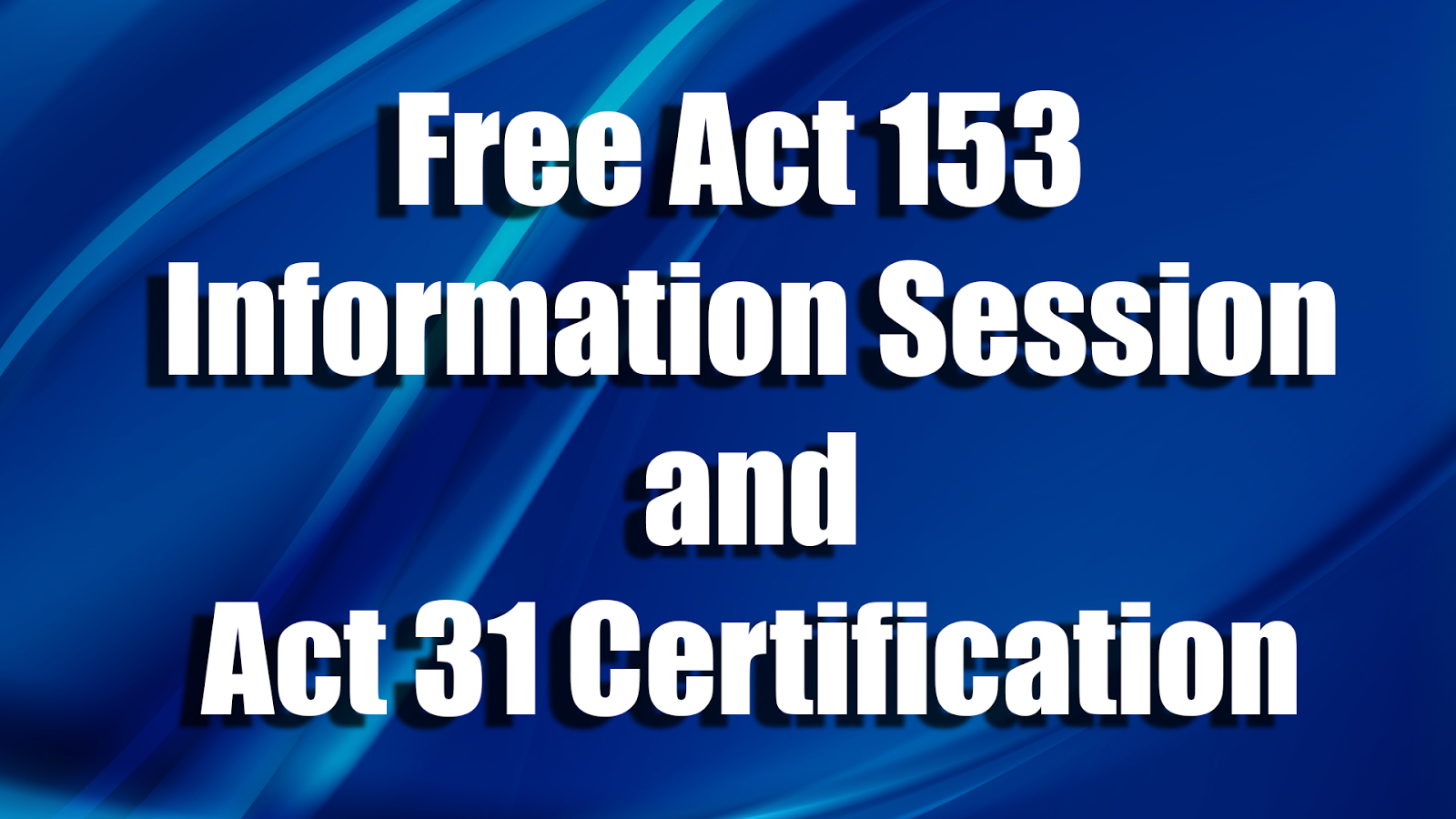 Schuylkill United Way Sponsoring Free Act 153 Info Session and Act 31 ...