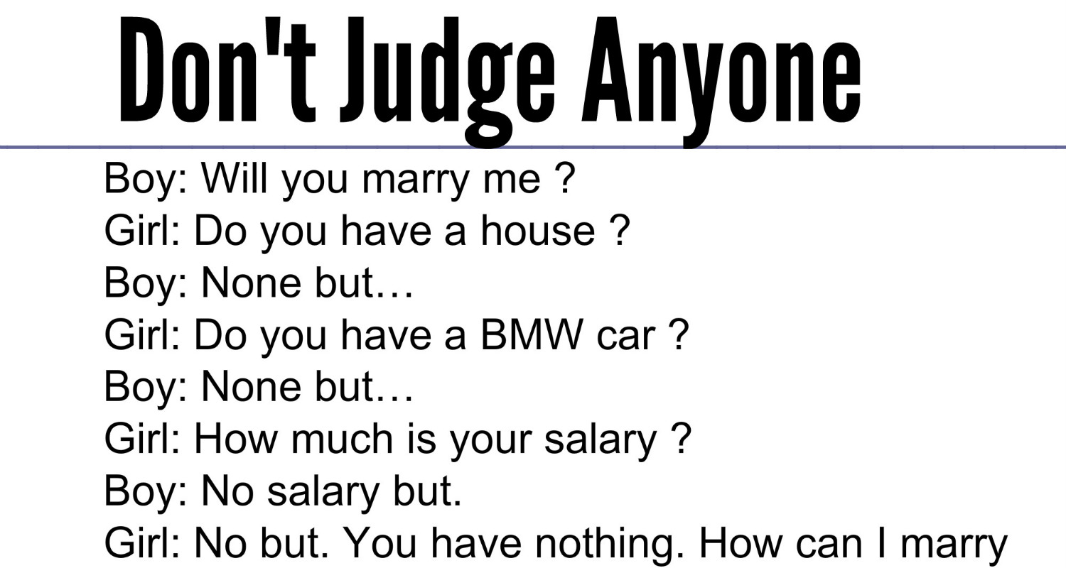 Mesmerizing Words: Don't Judge Anyone Because Everyone Has a Different ... Mesmerizing Words: Don't Judge Anyone Because Everyone Has a Different ...