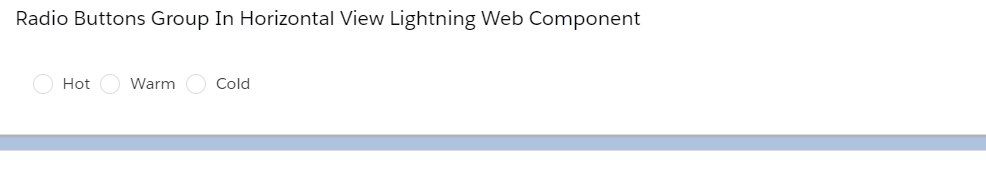 Salesforce Code Crack: Display Radio Buttons Group in Horizontal view ...