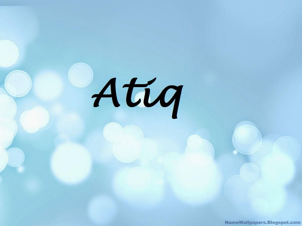 Atiq Name Wallpapers Atiqa ~ Name Wallpaper Urdu Name Meaning Name ...