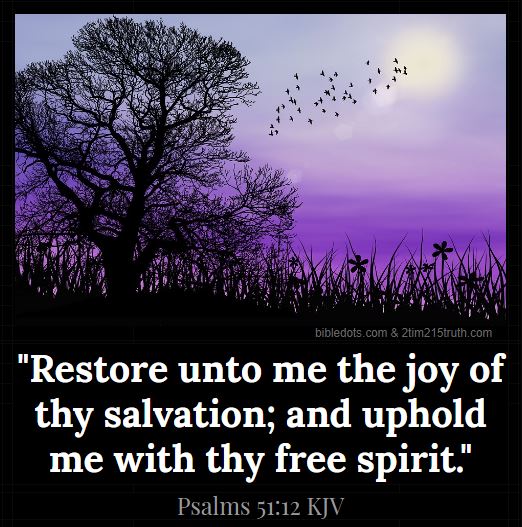 2 Timothy 2 15 Truth Verse Of The Day Psalms 51 12 KJV