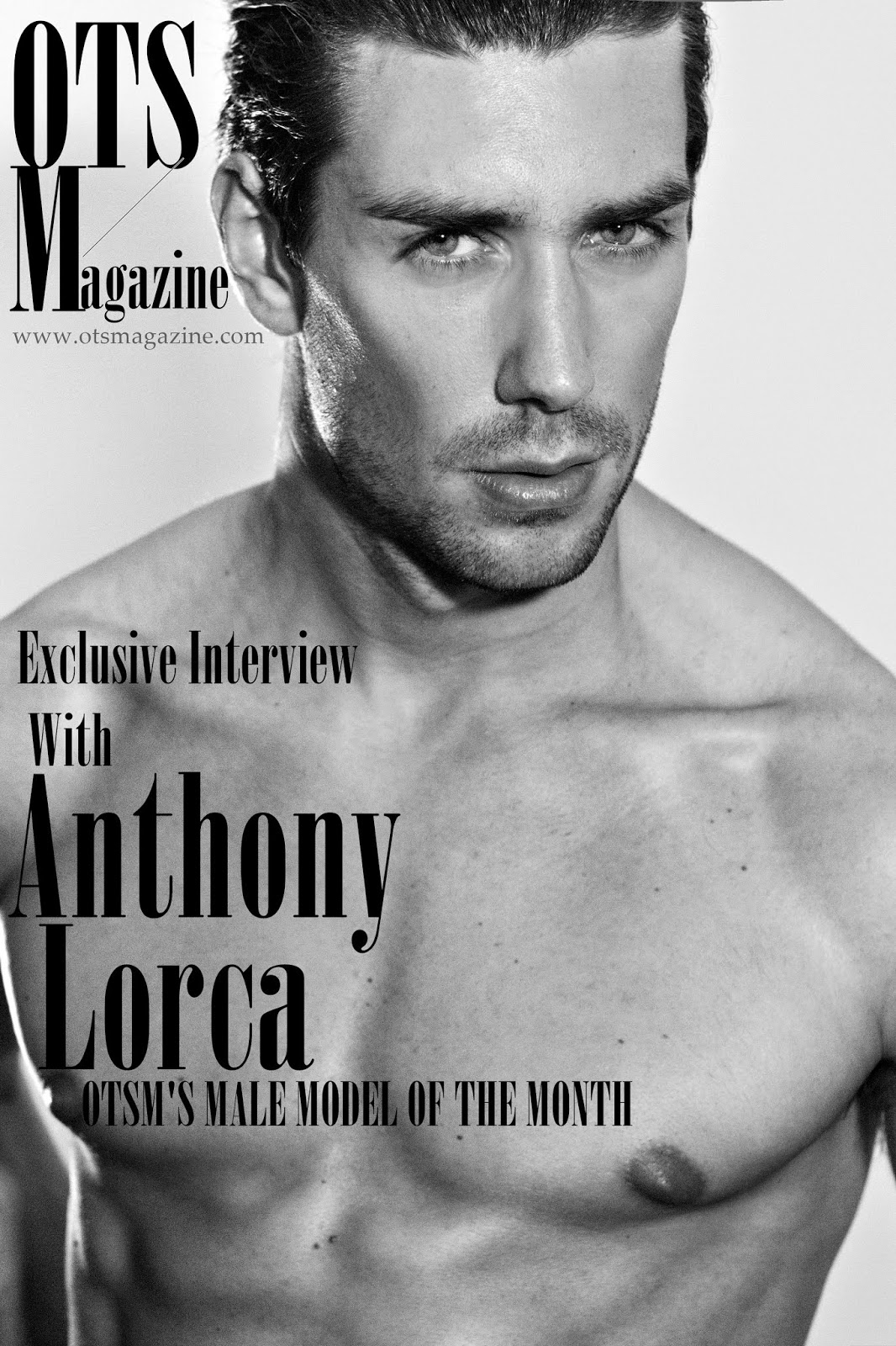 Exclusive Interview With French Model - Anthony Lorca OTSMagazine's ...