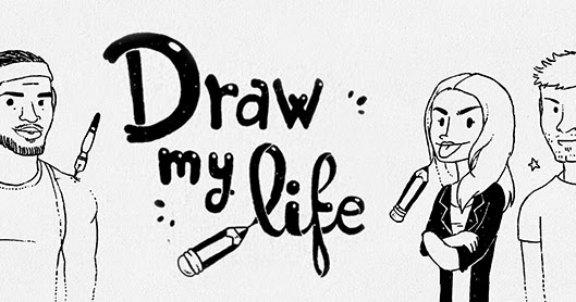 DRAW MY LIFE