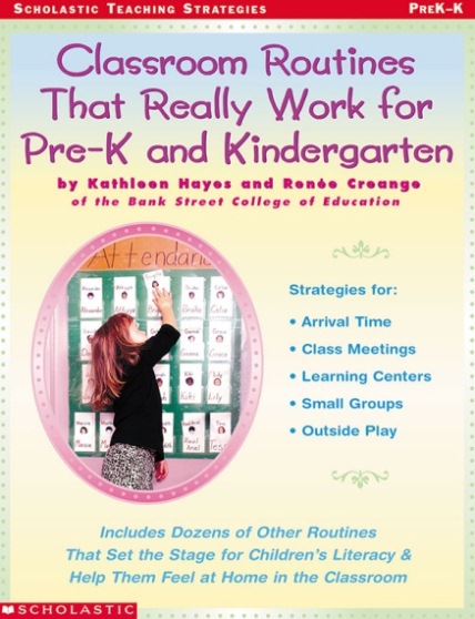 Classroom Routines That Realy Work for Pre-K and Kindergarten