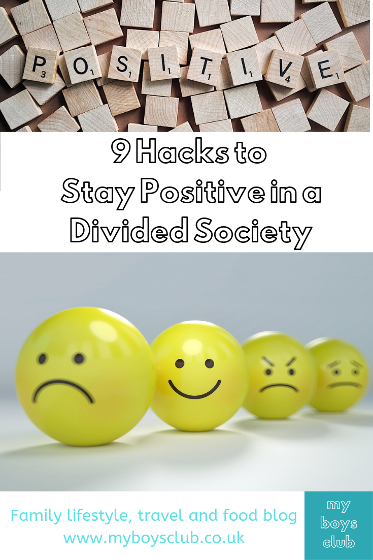 9 Hacks on Staying Positive in a Divided Society