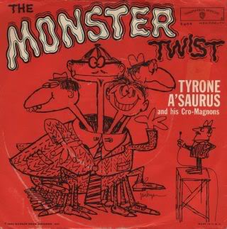 Koprolitos: Tyrone A'Saurus And His Cro-Magnons - The Monster Twist