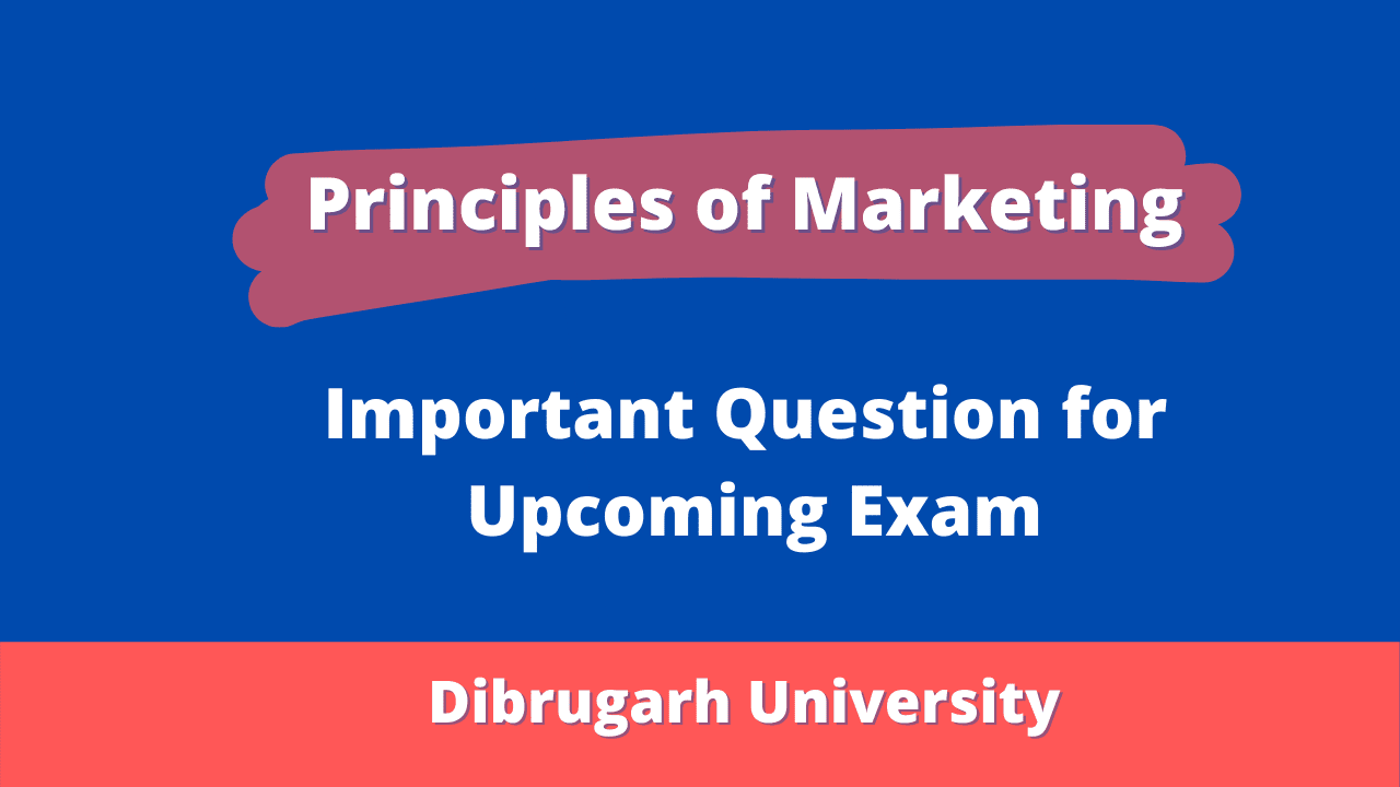 Principles Of Marketing Important Questions And Answers For Upcoming principles-of-marketing-important-questions-and-answers-for-upcoming