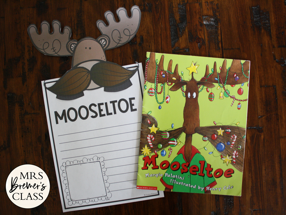 Mooseltoe | Book Activities and Craftivity | Mrs. Bremer's Class