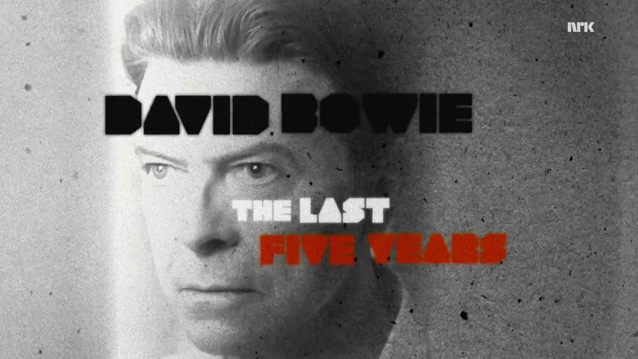DARK CIRCLE ROOM: David Bowie - The Last Five Years (Documentary)