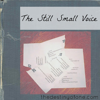 The Destiny of One: The Still Small Voice