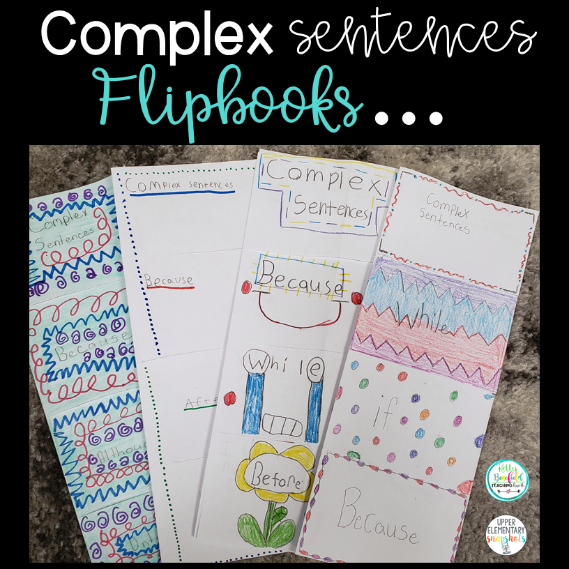 How I Teach Complex Sentences | Upper Elementary Snapshots