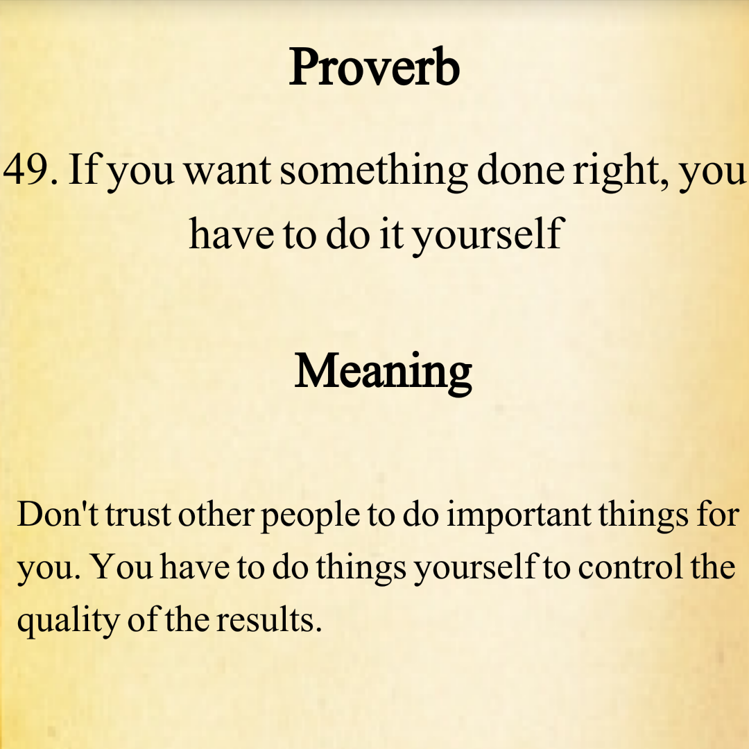 DIL KI DUNYA: if you want something done right, you have to do it your ...