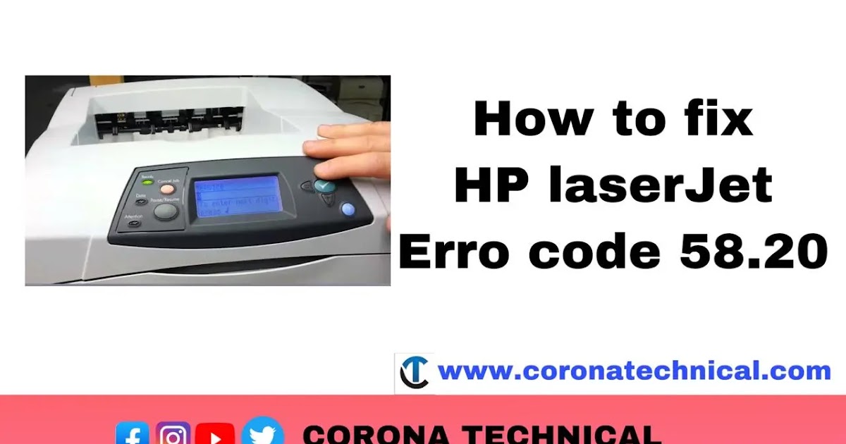 how to fix error code 58.20 on hp printer | CORONA TECHNICAL