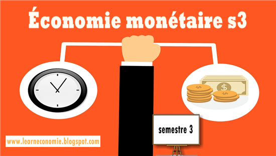 Cours de Economie Monétaire semestre 3