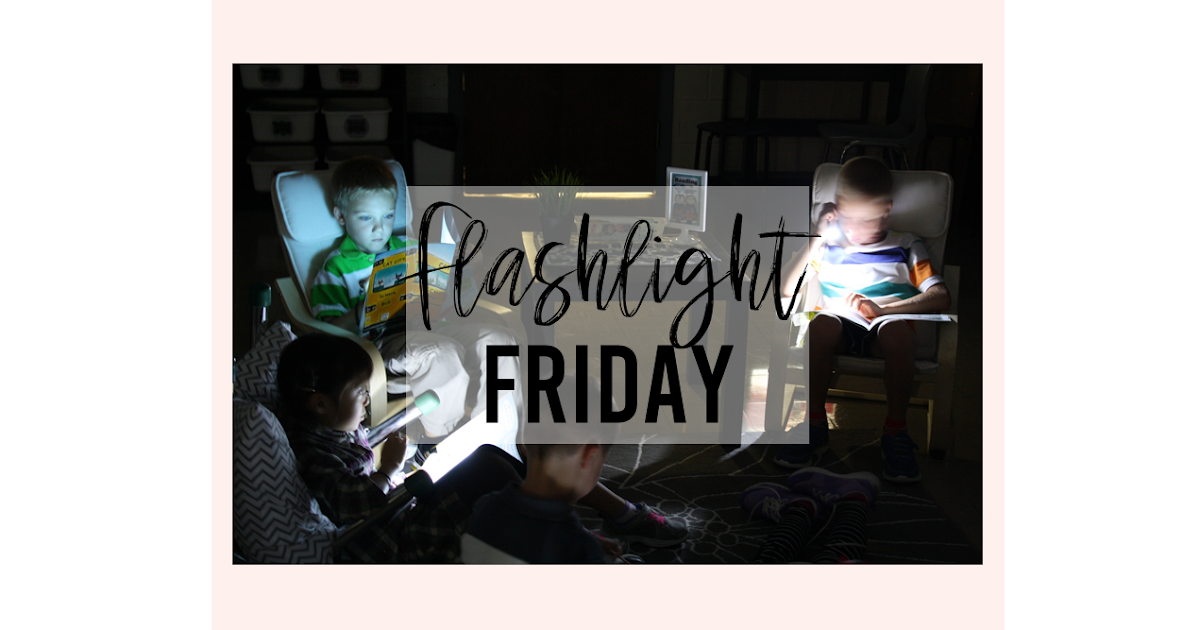 Bright Idea: Flashlight Friday! | Mrs. Bremer's Class