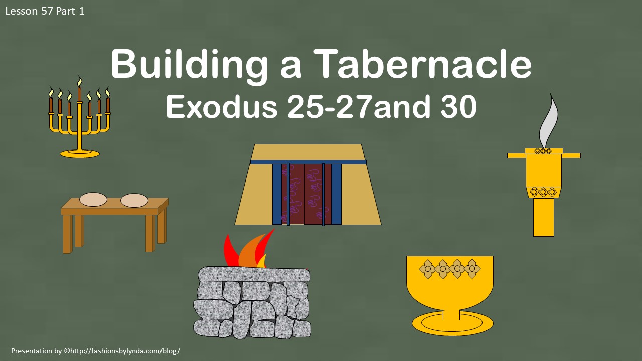 Old Testament Seminary Helps: Lesson 57 Part 1 "Building a Tabernacle ...