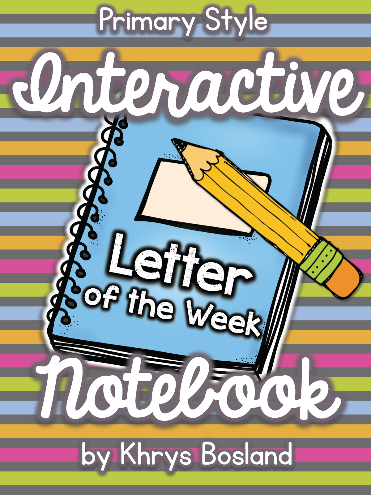Keepin' It Kool In KinderLand: Letter of the Week Interactive Notebook ...