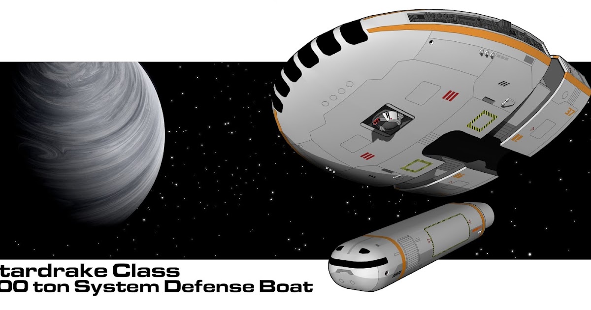 Yet Another Traveller Blog: Stardrake Class 200 ton System Defense Boat ...