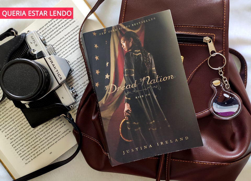 Resenha: Dread Nation - Justina Ireland - Queria Estar Lendo