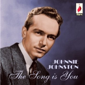 The Vintage Bandstand: Unsung Vocalists of the Past 6: Johnnie Johnston