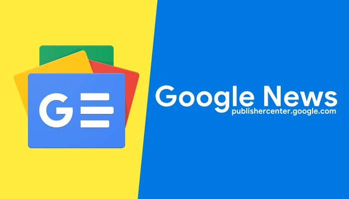 Google News luncurkan pusat penerbit baru, lebih mudah dan sederhana ...