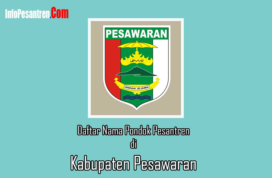 11+ Pesantren Terbaik di Kabupaten Pesawaran yang Menjadi Pilihan ...