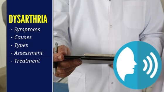 Dysarthira Definition, Types and Dysarthria Profile