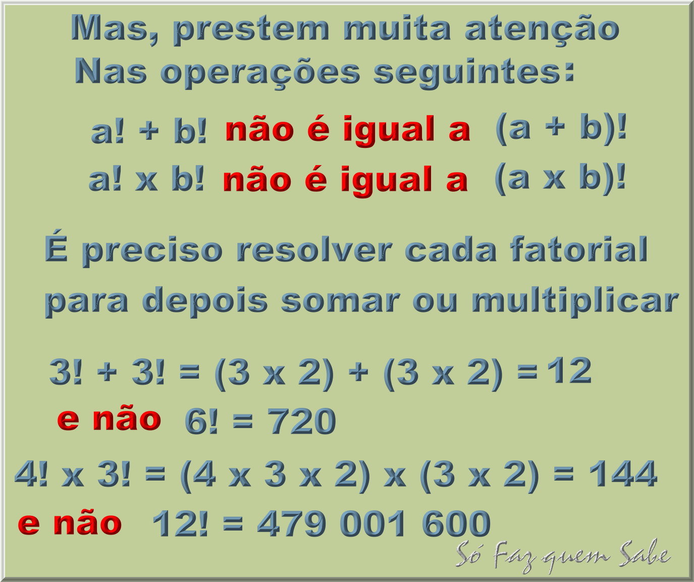 A Notação Fatorial - n! – O que é, e como calcular um fatorial - Só Faz ...